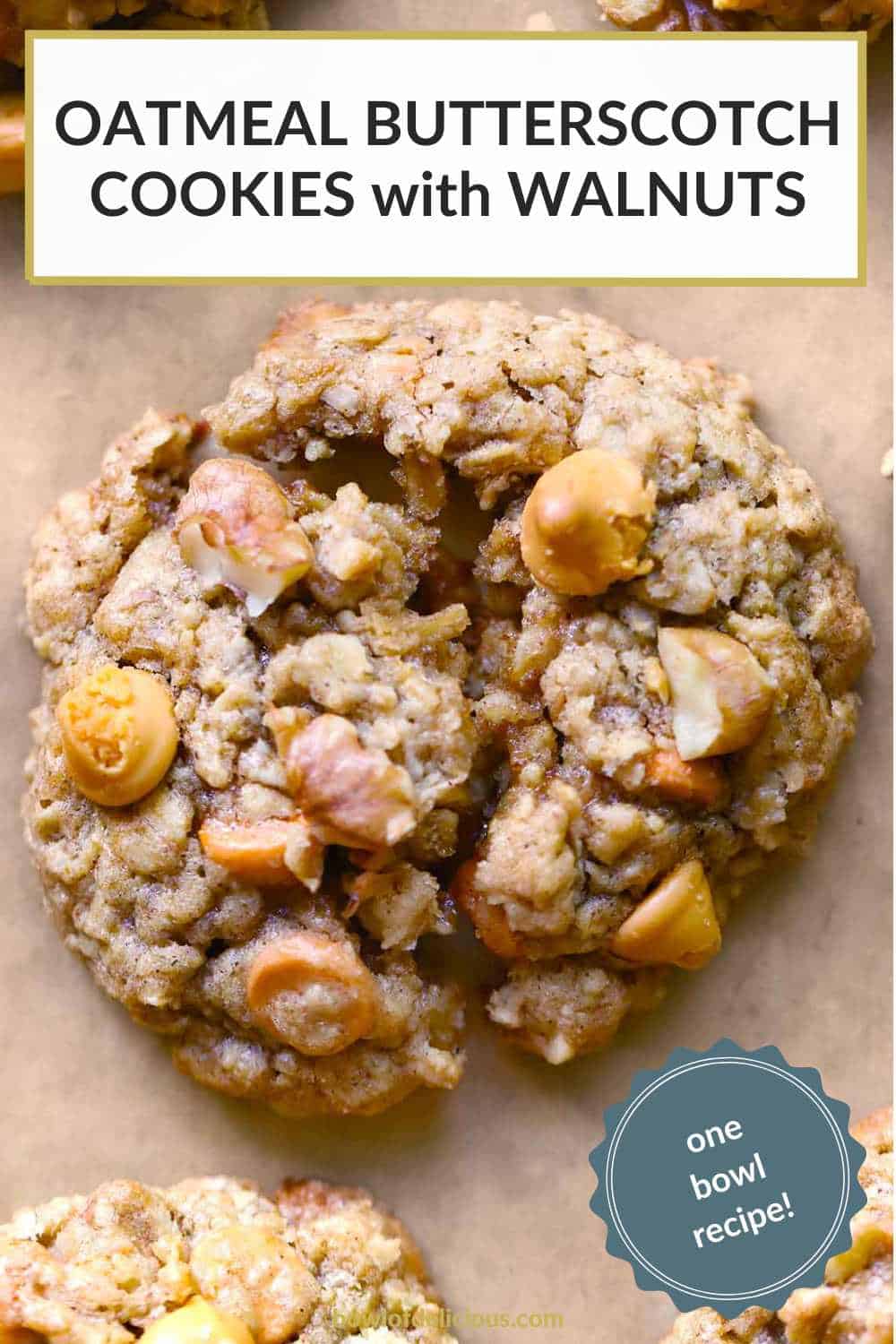 Oatmeal Butterscotch Cookies with Walnuts - Bowl of Delicious